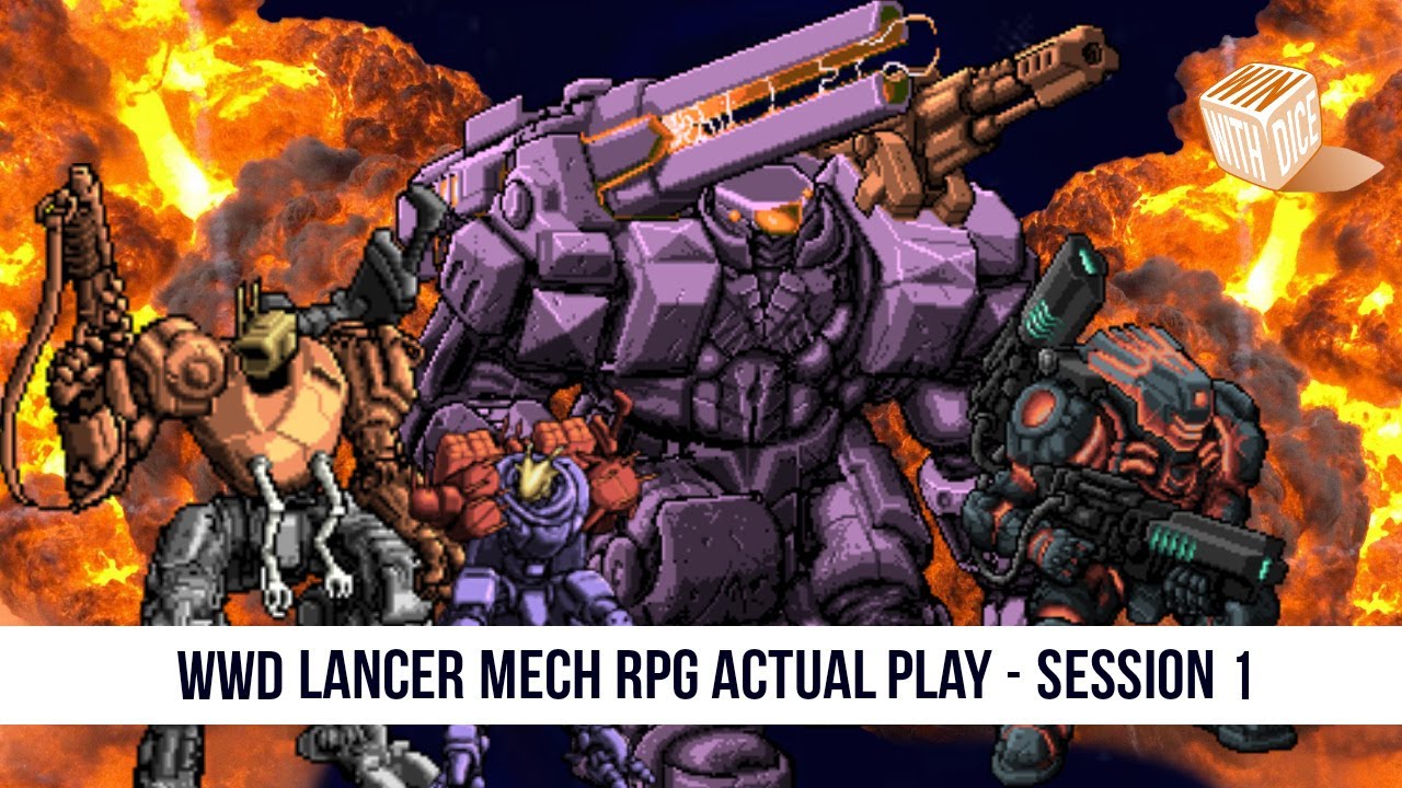 Win With Dice Lancer Mech RPG Actual Play - Session 1 - YouTube