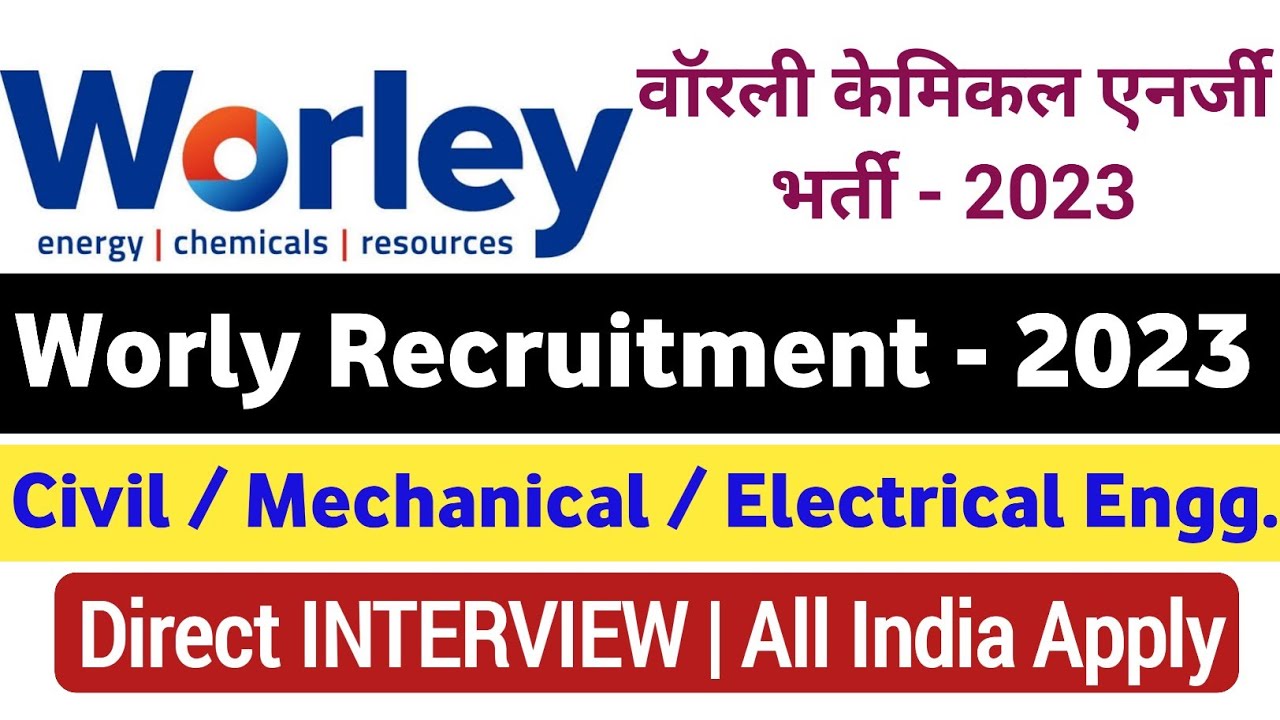 Worly Chemical Recruitment 2023 | Worly Vacancy 2023 | Civil ME EE ...