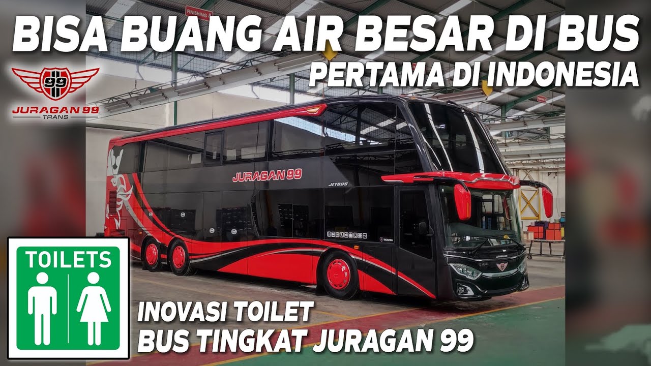 BISA BAB DI DALAM BUS...!!! INOVASI TERBARU TOILET BUS JURAGAN 99 - YouTube