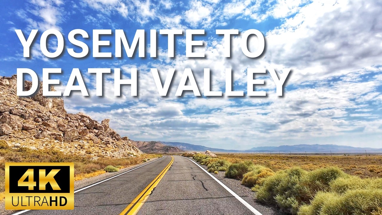 Yosemite to Death Valley Scenic Drive in 4K - YouTube