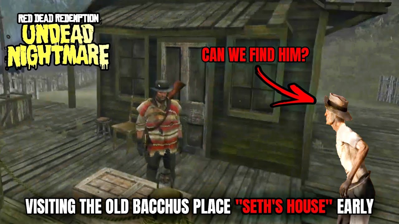 Visiting Seth's house in Undead Nightmare early | Rdr Undead Nightmare ...
