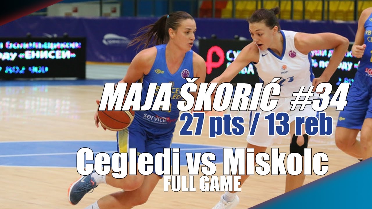 #34 Maja Skoric - Cegled vs Miskolc/Hungarian Cup QF game - YouTube