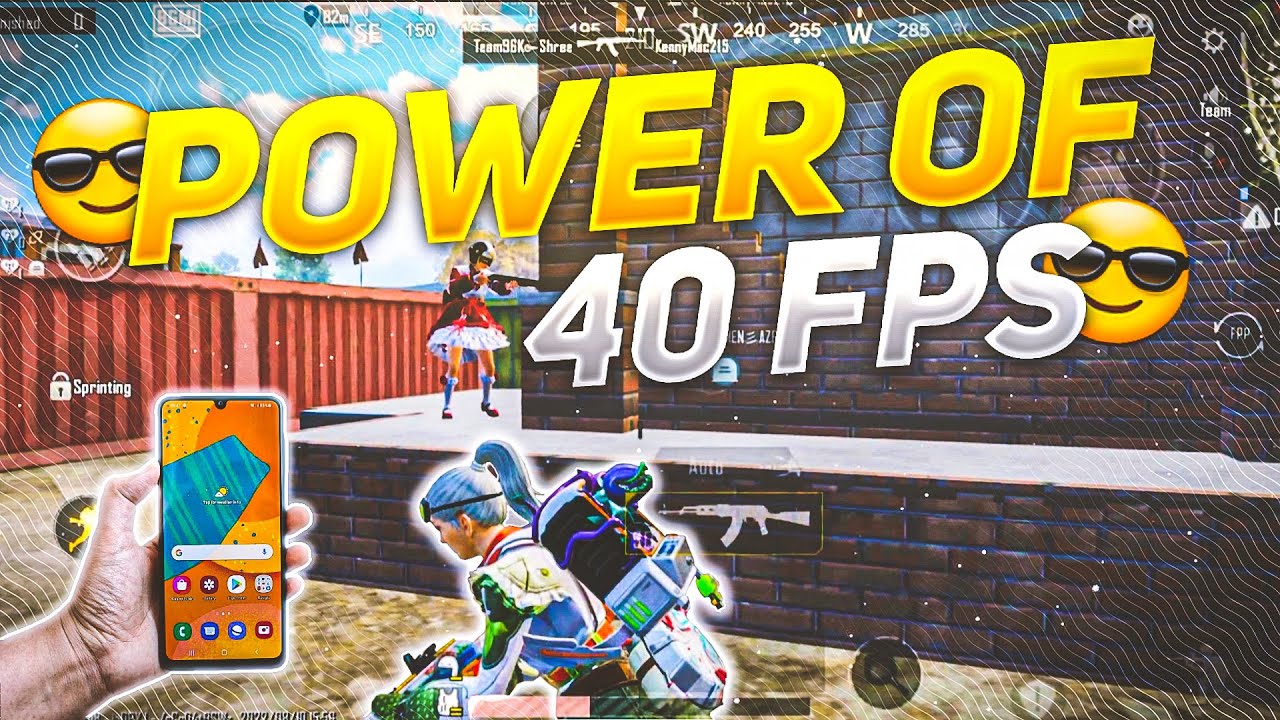 POWER OF 40 FPS🤯 || THE REAL POWER⚡️OF 40 FPS || F22 || samsung, A3,A4 ...