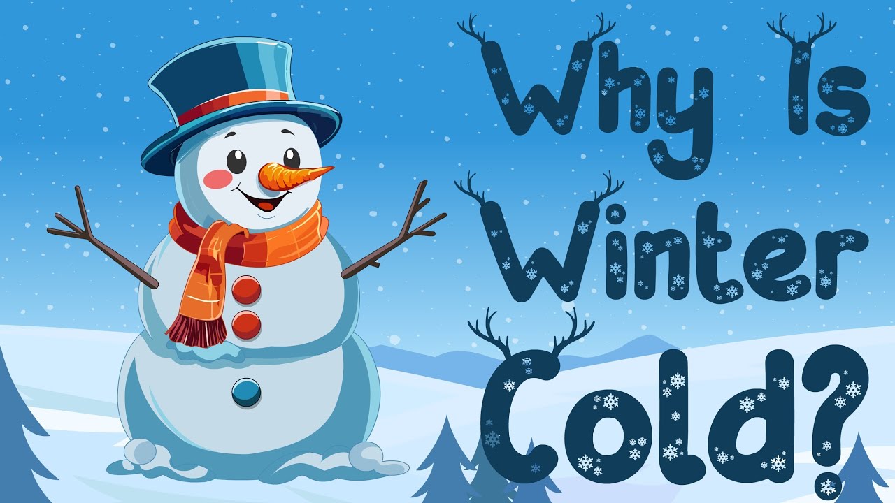Why Is Winter Cold? - Why do we feel cold in winter? - Why does it get ...