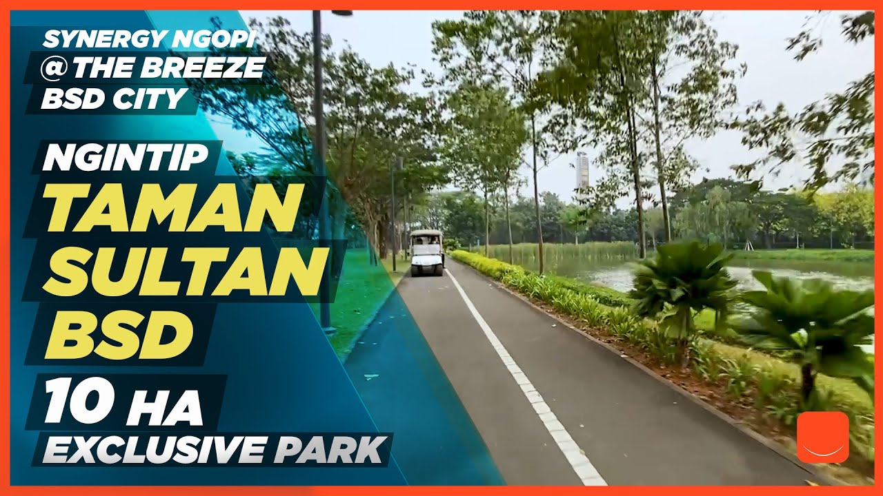 Ngintip Botanic Park Taman Sultan BSD, Hanya untuk Sultan Navapark ...