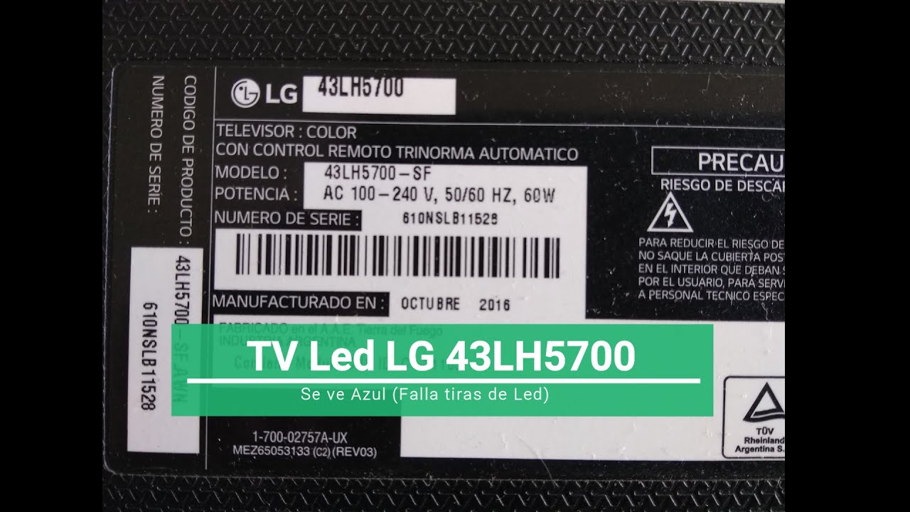 💻🖱 Tv Led LG se ve Azul, falla típica, modelo 43LH5700. Solución🔌 🔋 ...