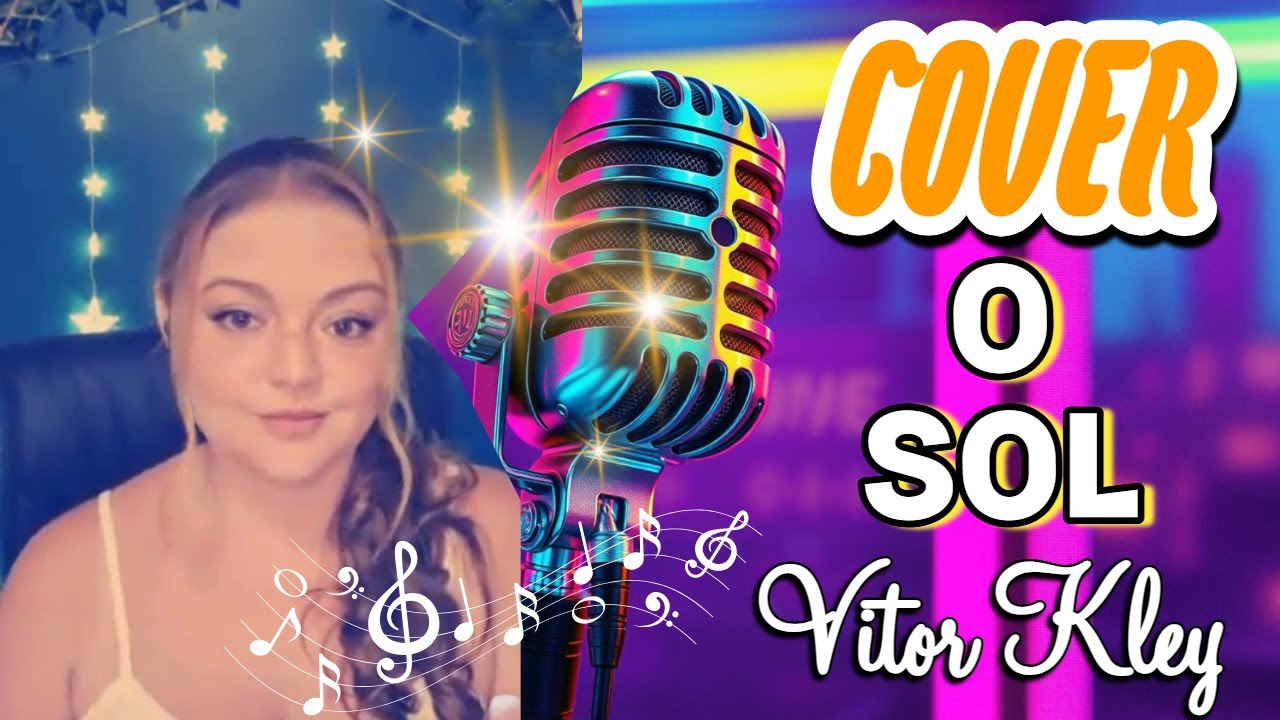 "O Sol (Vitor Kley) - Cover" #cover #musica #voz #cantora #poprock - YouTube Music