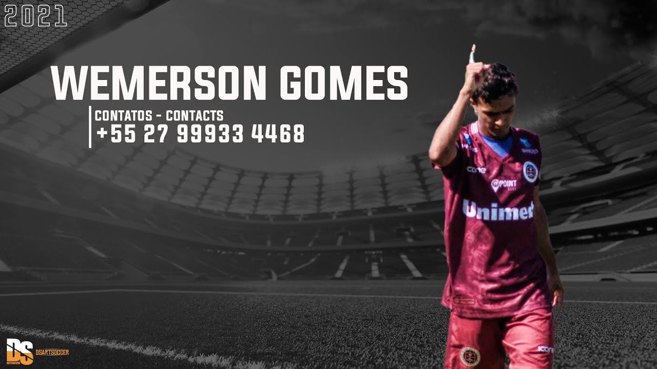 Wemerson Gomes - Lateral Direito/Right Back - 2021 - YouTube