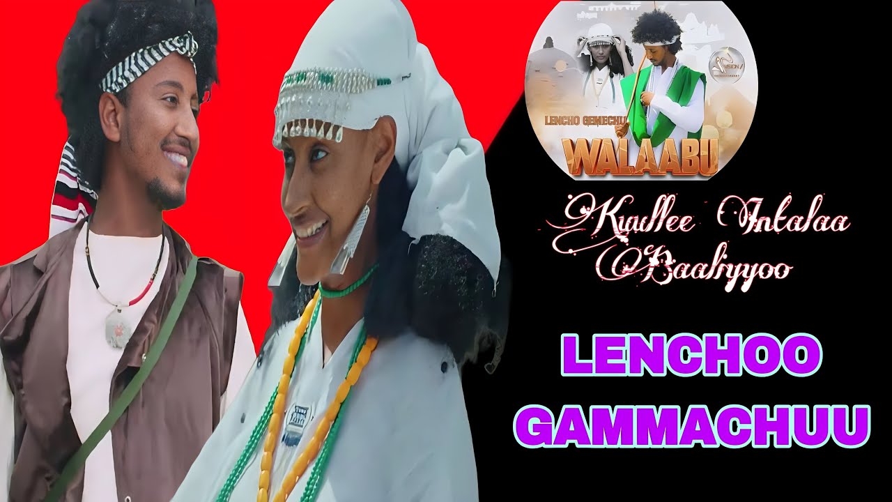Leenchoo Gammachuu Bareedaa Walaabuu New Ethiopian Oromo Music 2023 ...