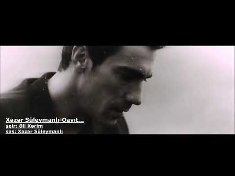 Əli Kərim   Qayıt  səs  Xəzər Süleymanlı