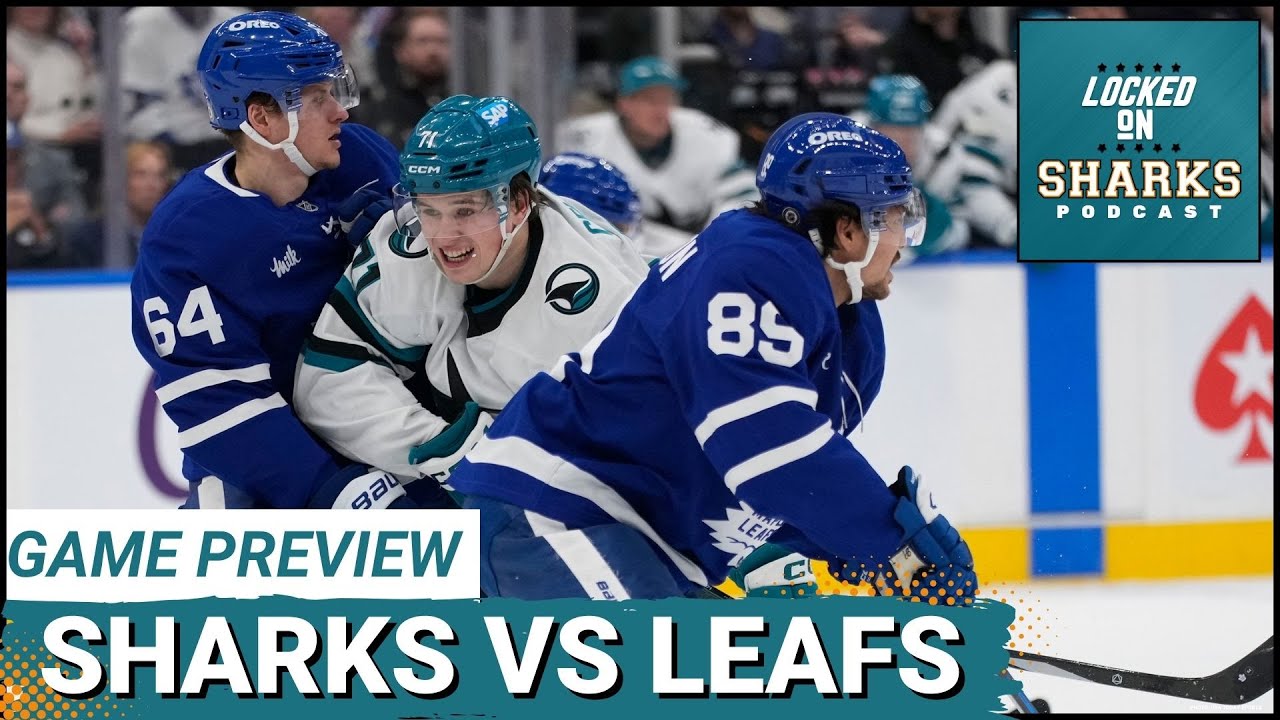 Toronto Maple Leafs vs San Jose Sharks Preview: What You Need To Know ...