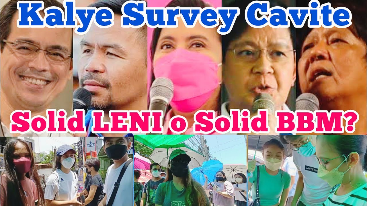 Kalye Survey Alapan Imus Cavite 2022. Solid LENI o Solid BBM? # ...