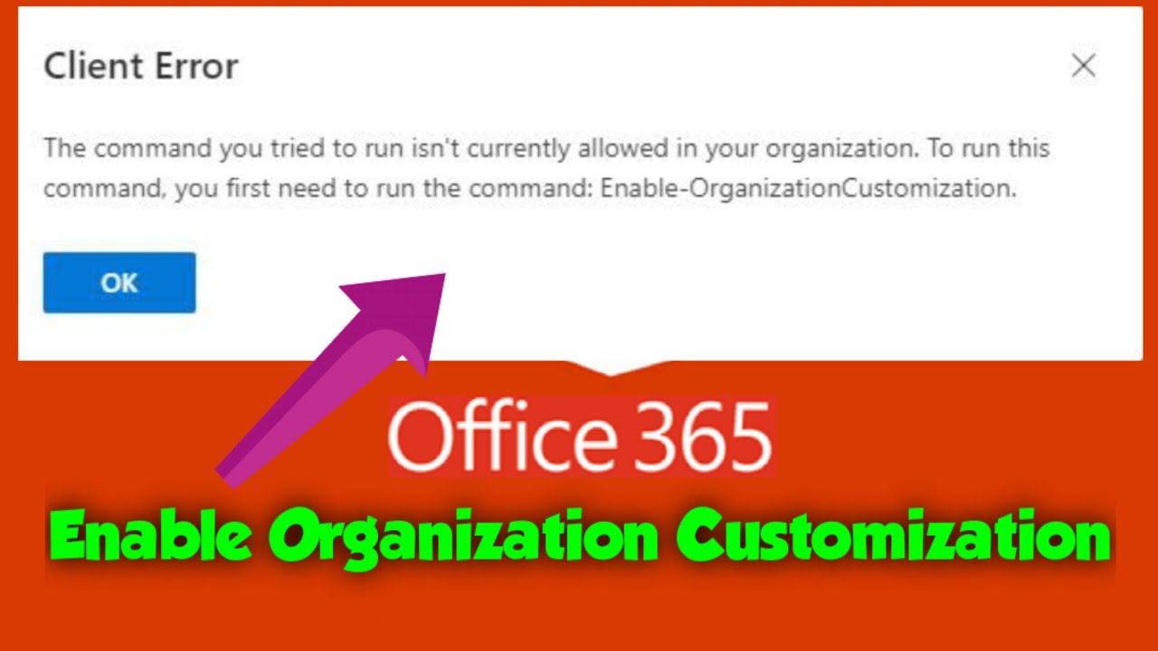 How to enable Organization customization in Office 365 - YouTube