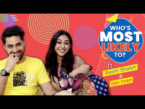 Reem Shaikh & Zain Imam's HILARIOUS Who's Most Likely To, reveal all their secrets