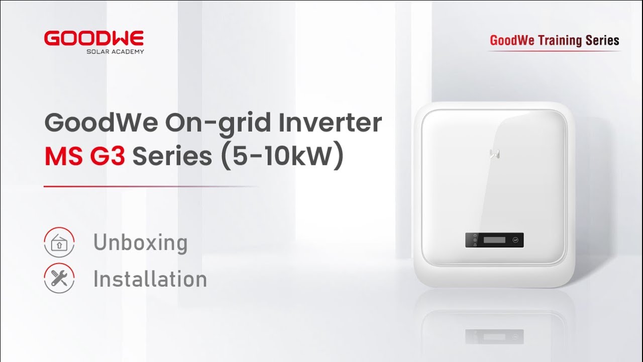 GoodWe On-grid Inverter MS G3 Series (5-10kW) unboxing and installation ...
