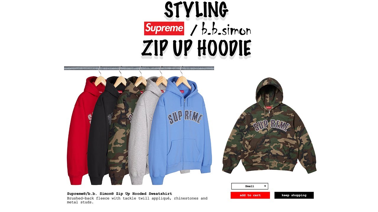 [ STYLING ] Supreme/B.B. Simon Zip Up Hoodie SS25 - YouTube