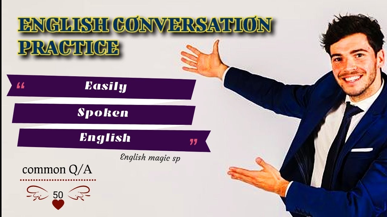 English Conversation Practice English Speaking Practice English