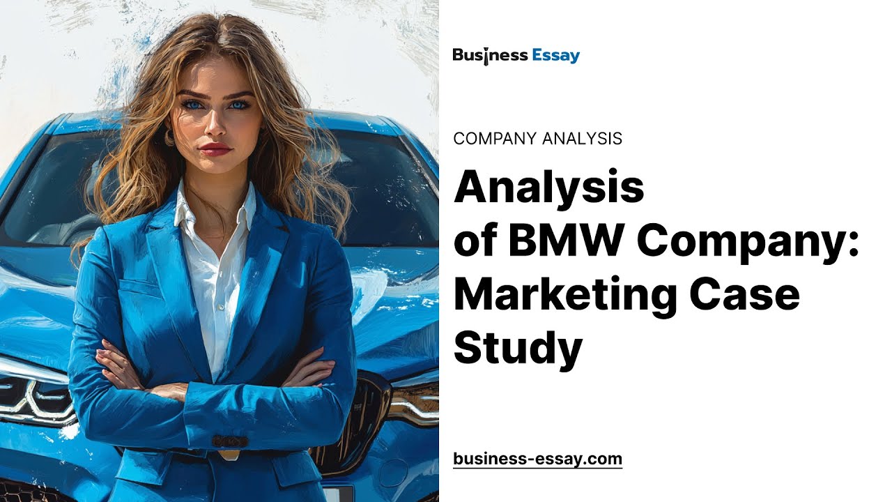 Analysis of BMW Company: Marketing Case Study - Essay Example - YouTube