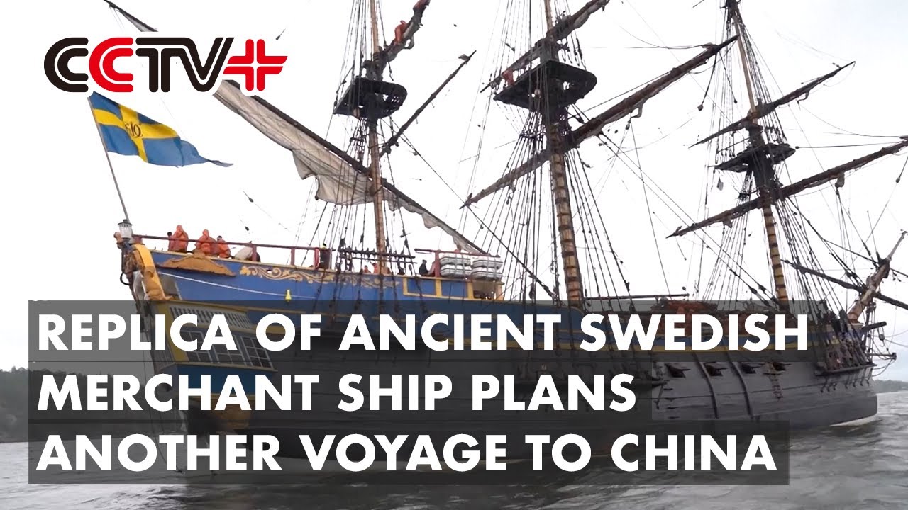 Replica of Ancient Swedish Merchant Ship Plans Another Voyage to China ...