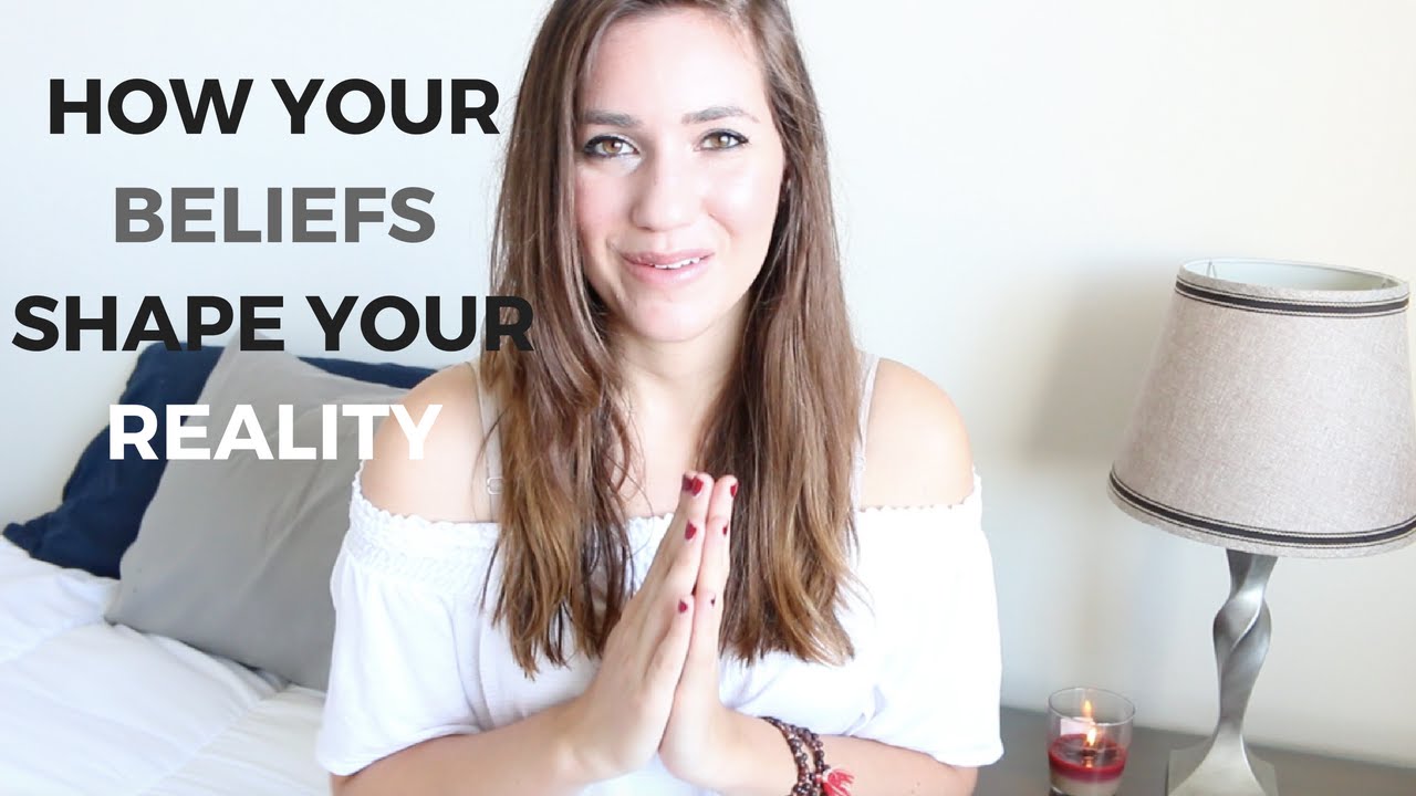 HOW YOUR BELIEFS SHAPE YOUR REALITY! - YouTube