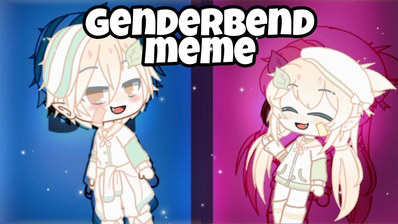 genderbend meme - YouTube