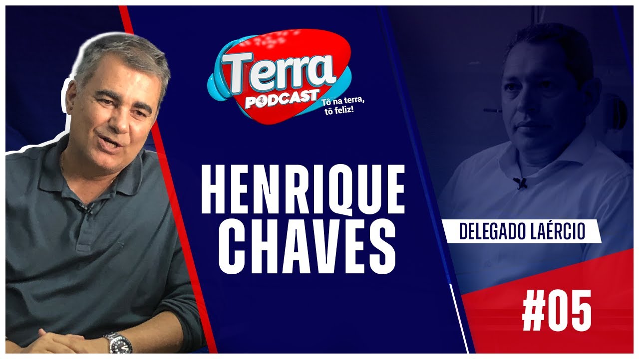 Terra Podcast - Henrique Chaves #05 - YouTube