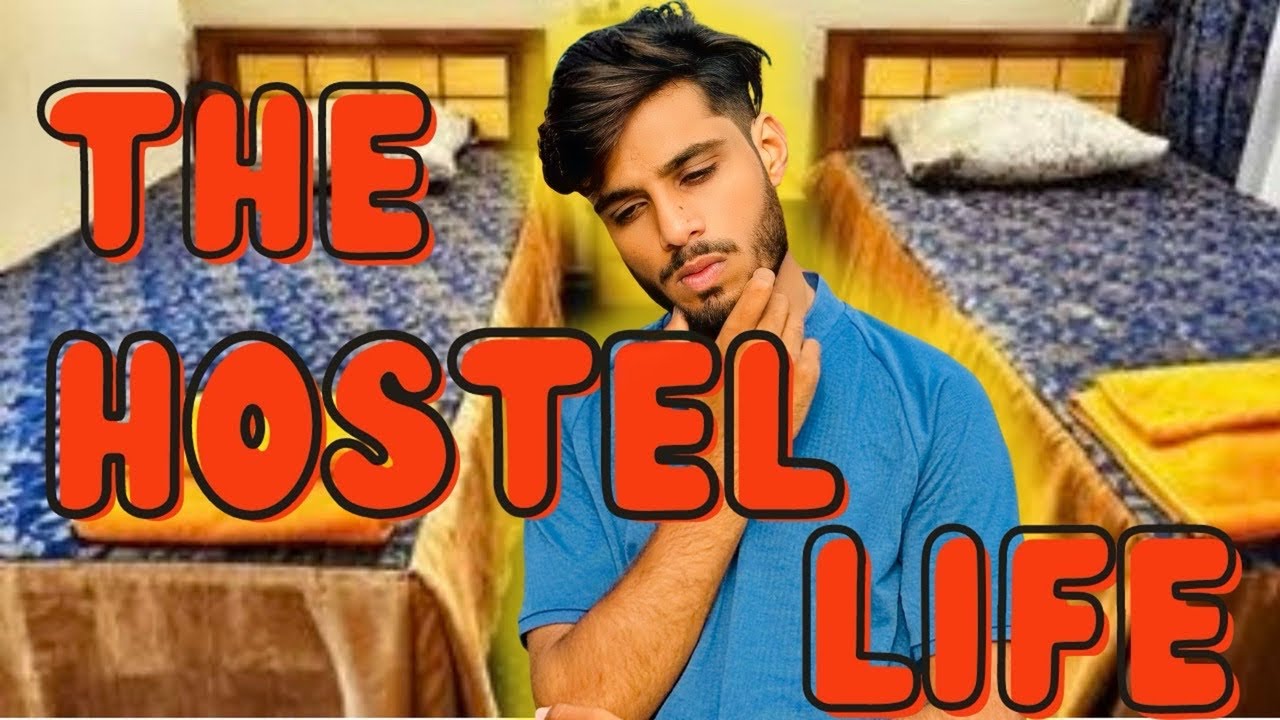 Experience the ups and downs of hostel life | Daily routine in ...