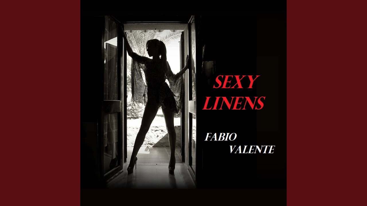 Sexy Linens - YouTube