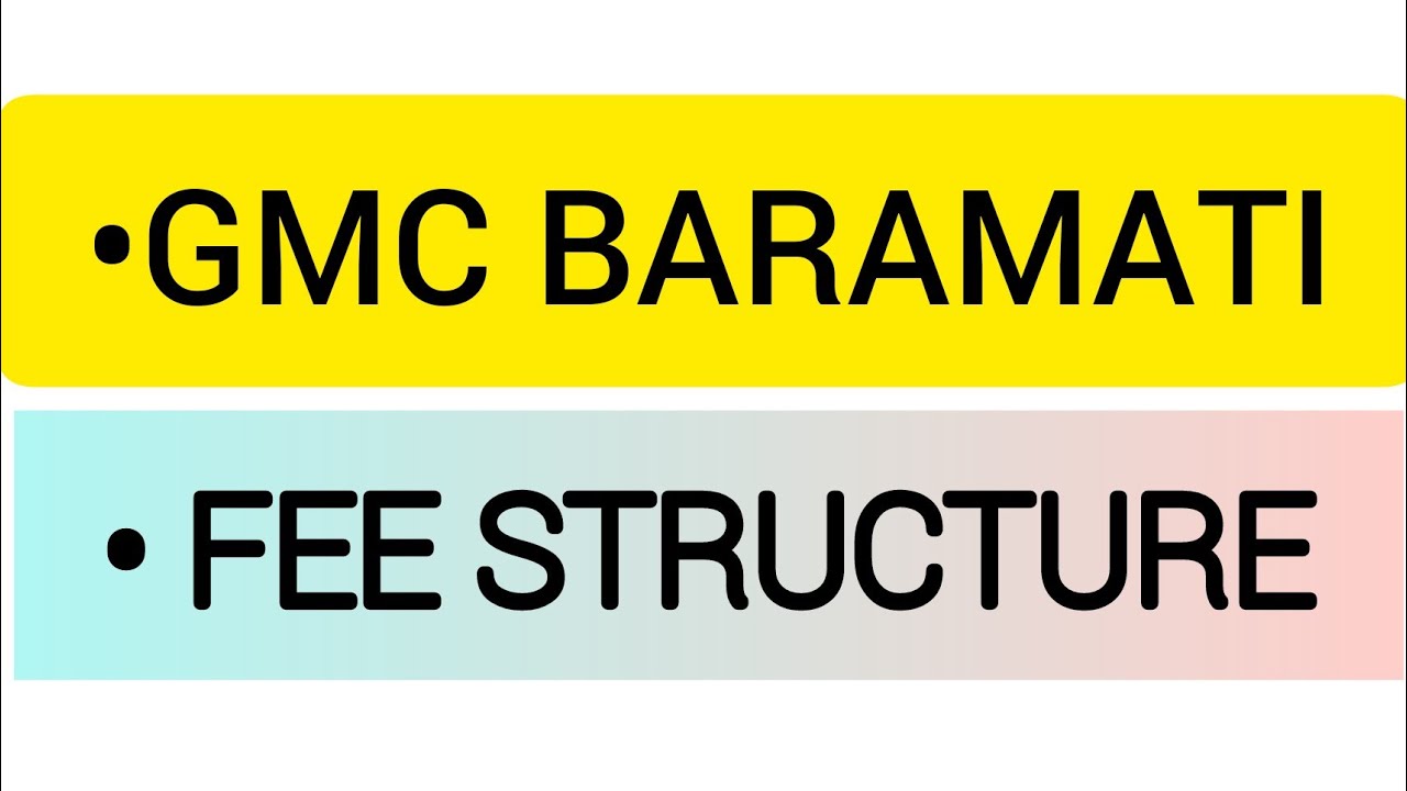 •GMC BARAMATI •Detailed Fee Structure •Library Admission Gymkhana ...