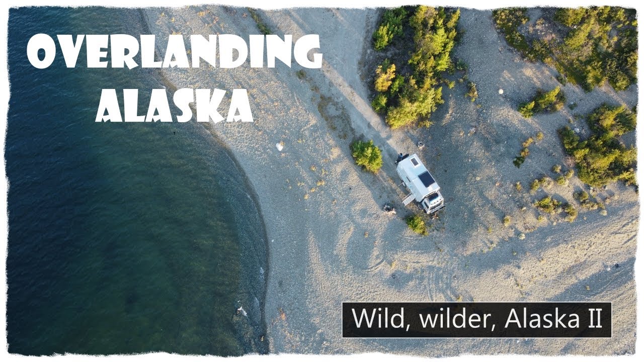 Overlanding Alaska: Allein in der Wildnis zwischen Karibus und Grizzlys ...