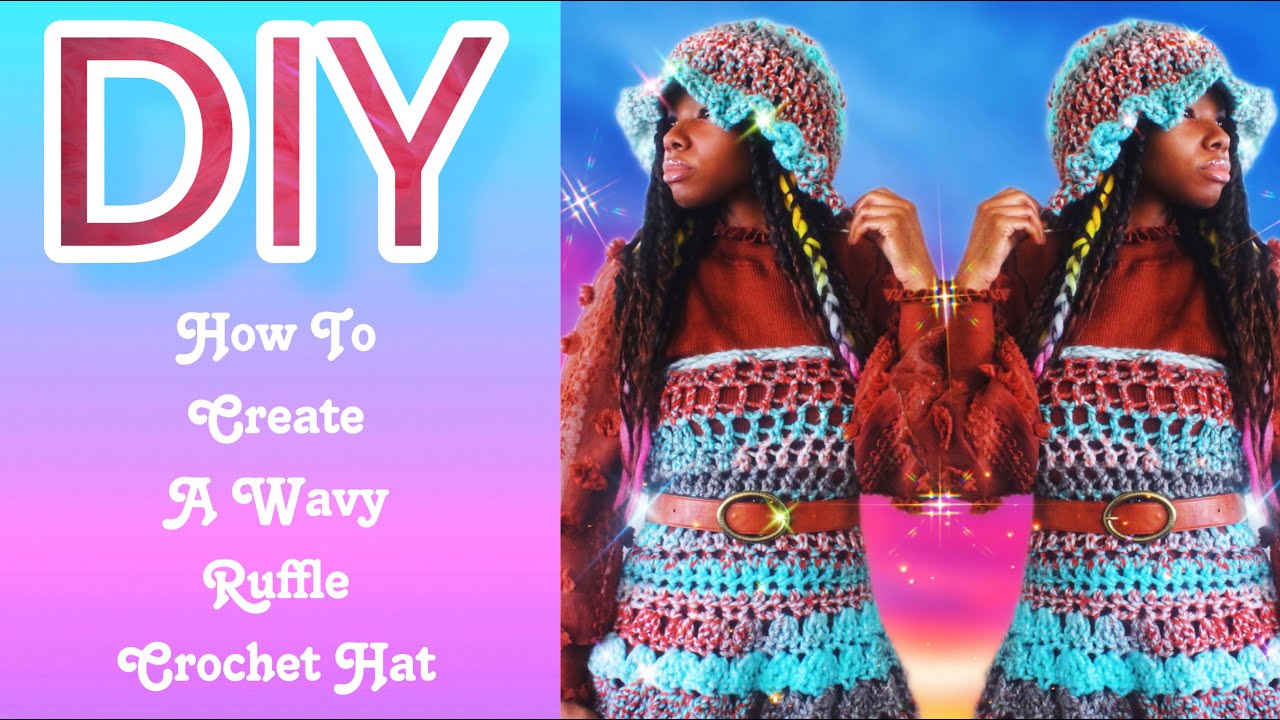How To Create A Wavy Ruffle Crochet Hat. - YouTube