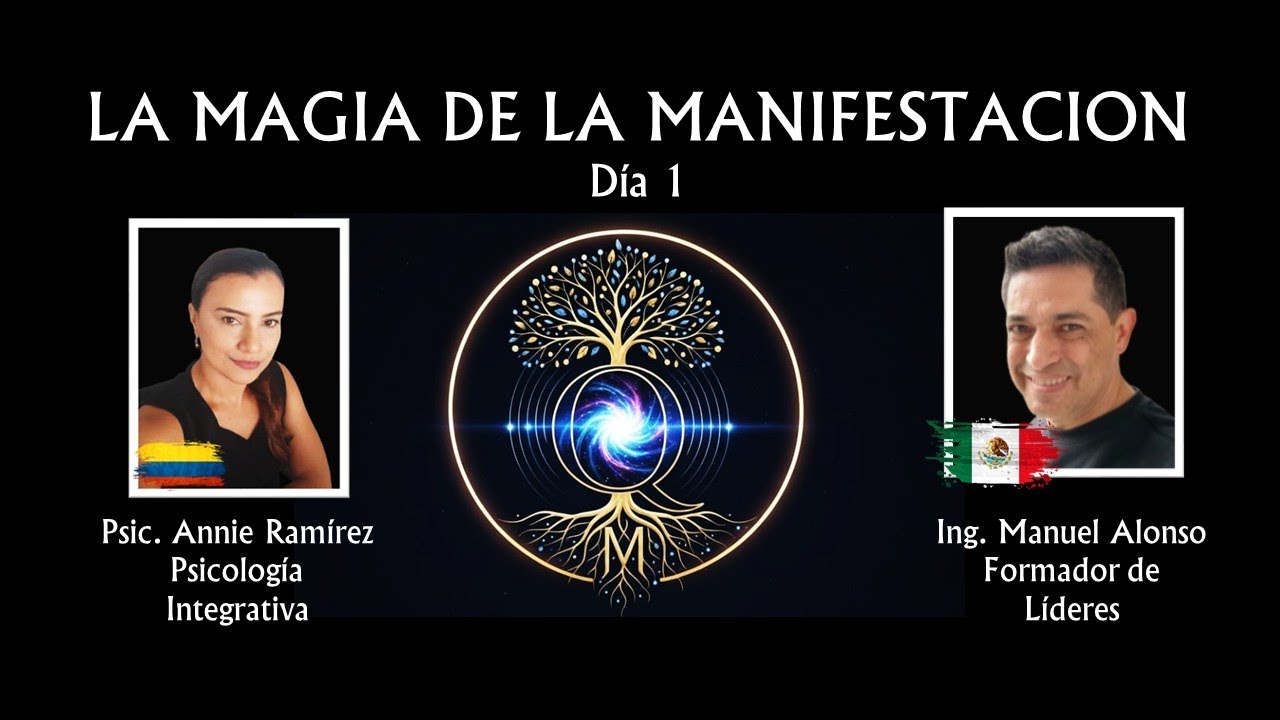 La Magia de La Manifestación día 1- Annie Ramirez y Manuel Alonso - YouTube