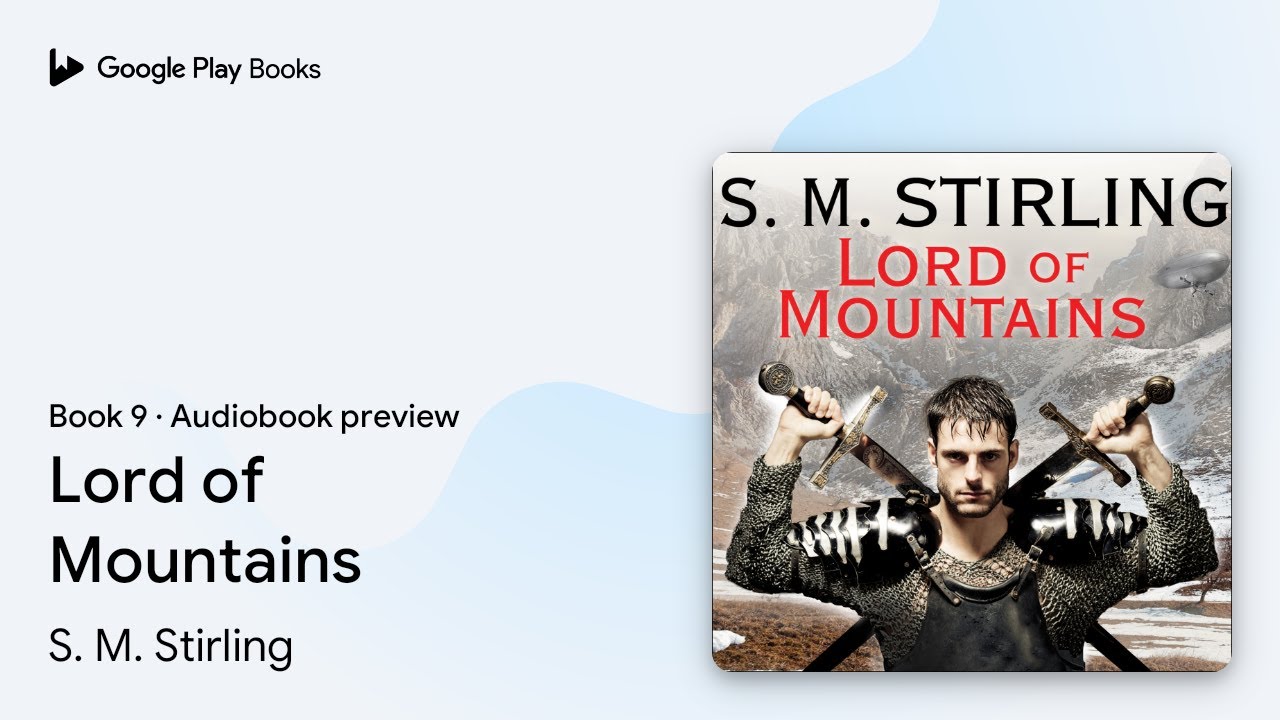 Lord of Mountains Book 9 by S. M. Stirling · Audiobook preview - YouTube