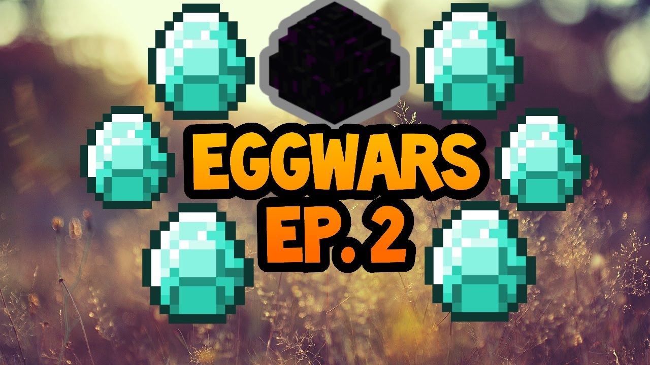 EggWars! | Ep. 2! | - YouTube