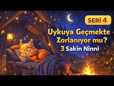 Uykuya Direnen Bebekler İçin 🌙 En Sevilen 3 Sakin Ninni | Seri 4 - Bebeği Uyutan Ninniler