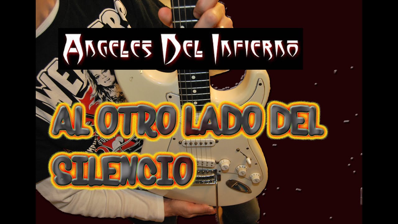 Como tocar AL OTRO LADO DEL SILENCIO/ANGELES DEL INFIERNO - YouTube