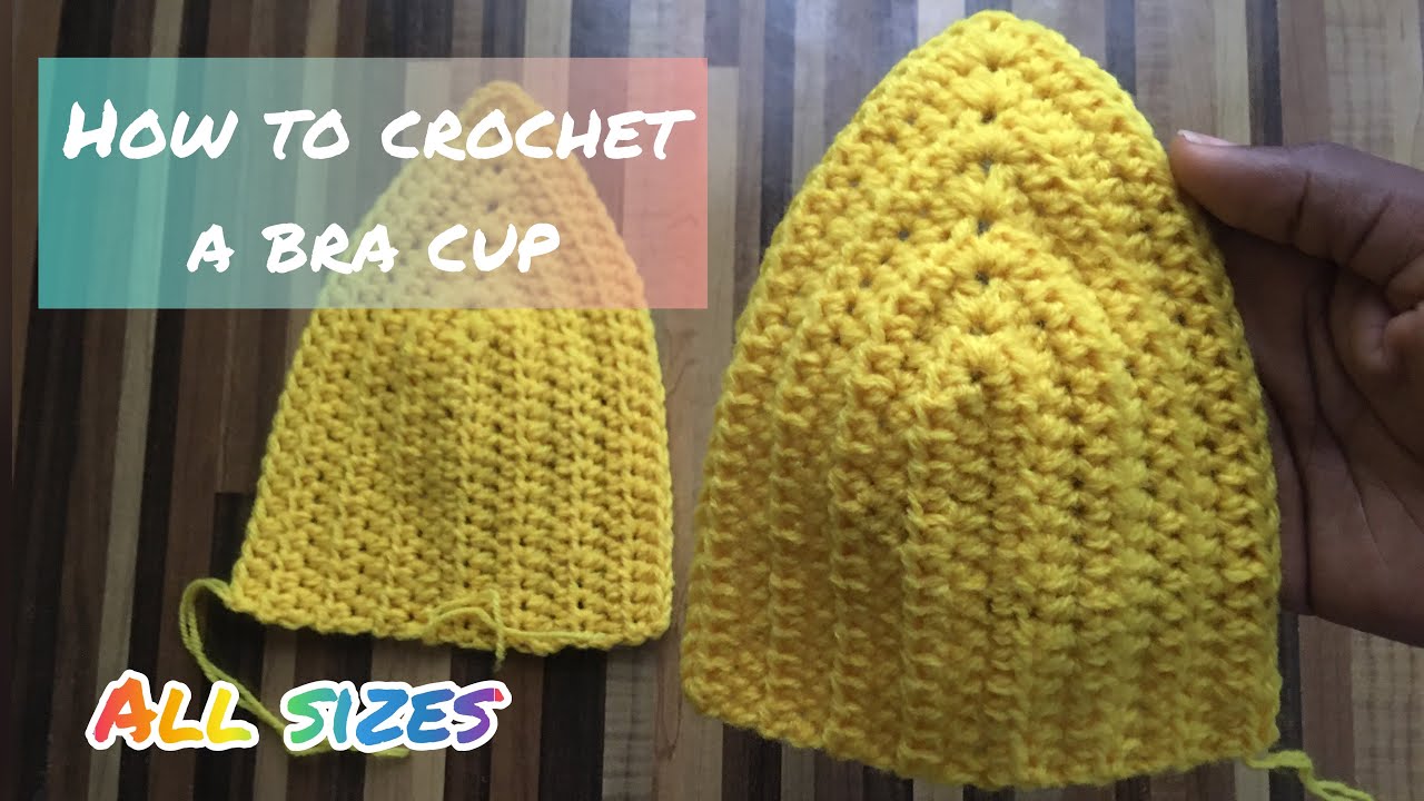 Crochet the Perfect bra cup || All sizes (bikini cups) // Detailed ...
