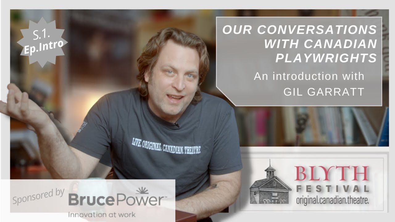 Our Conversations With Canadian Playwrights - "An introduction with ...
