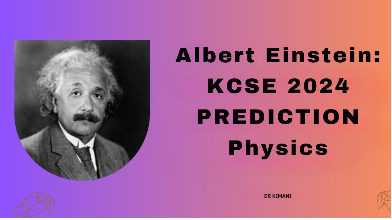 KCSE PREDICTION 2024 PHYSICS - YouTube