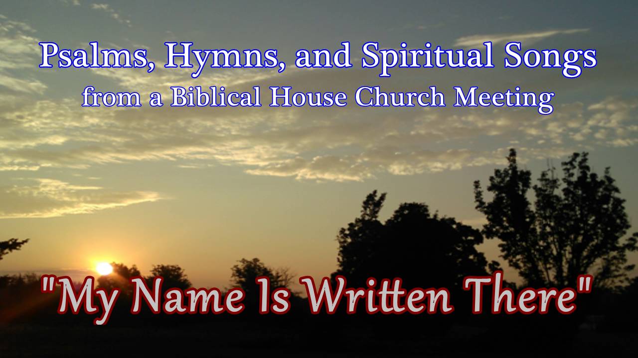 My Name Is Written There Old Time Apostolic Holiness Singing Youtube