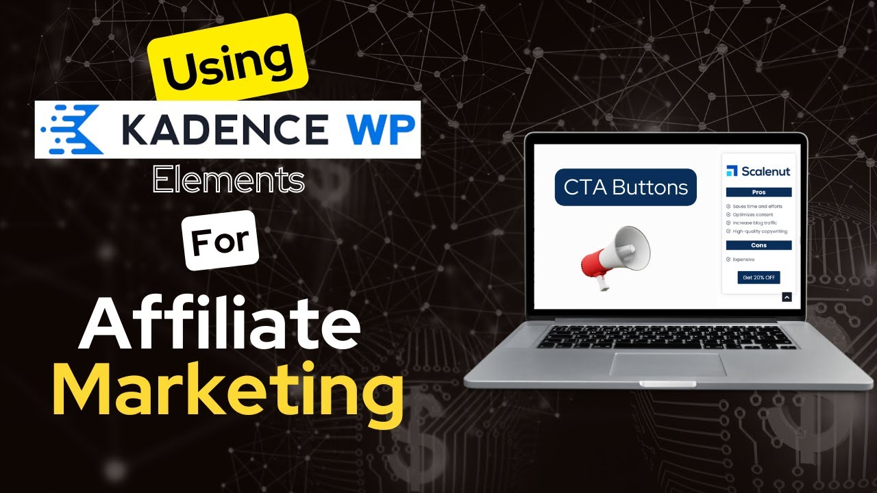 How to Use Kadence Elements for Affiliate Marketing: Designing ...