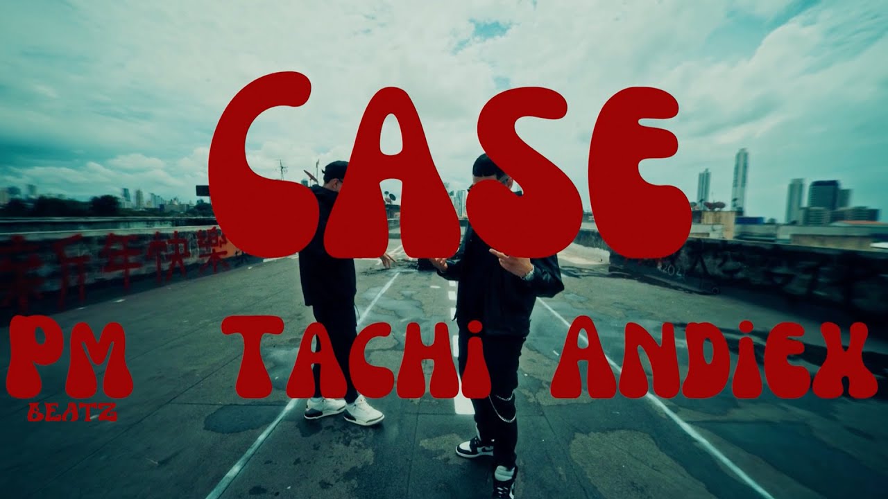 PM Beatz x Tachi x Andiex - Case (Video Oficial) - YouTube