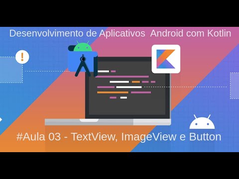 Android com Kotlin - Aula 03 - App de Cadastro Parte 01 - TextView ...