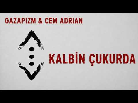 Çukur Dizi'si - Gazapizm & Cem Adrian - Kalbim Çukurda