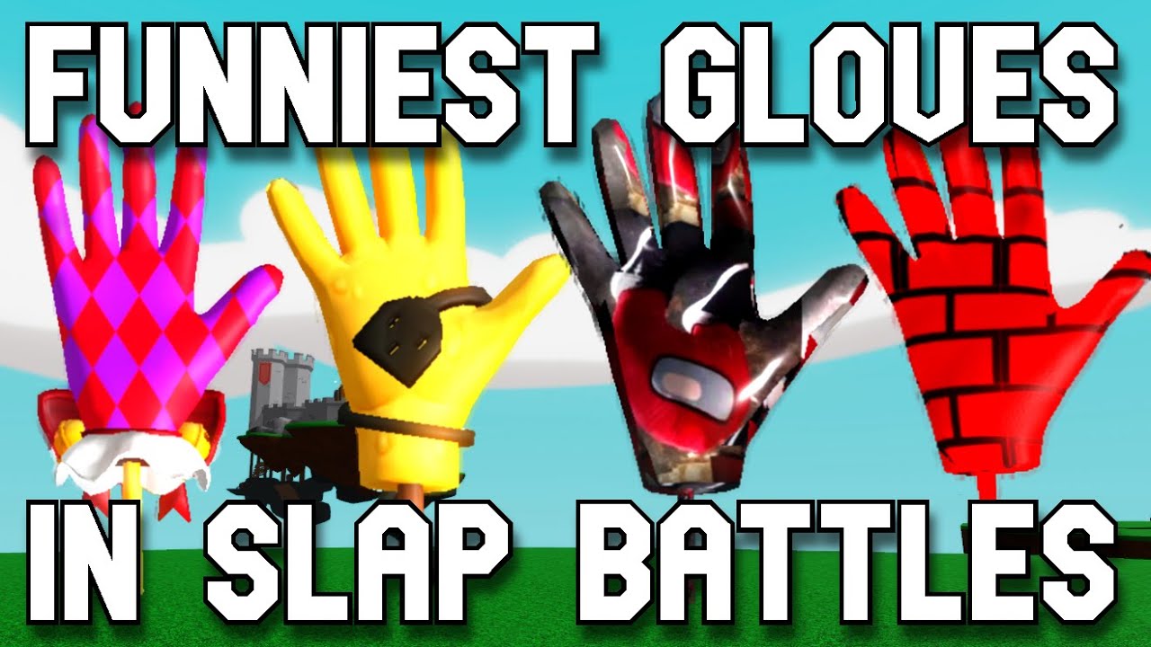 Funniest Gloves In Slap Battles - YouTube