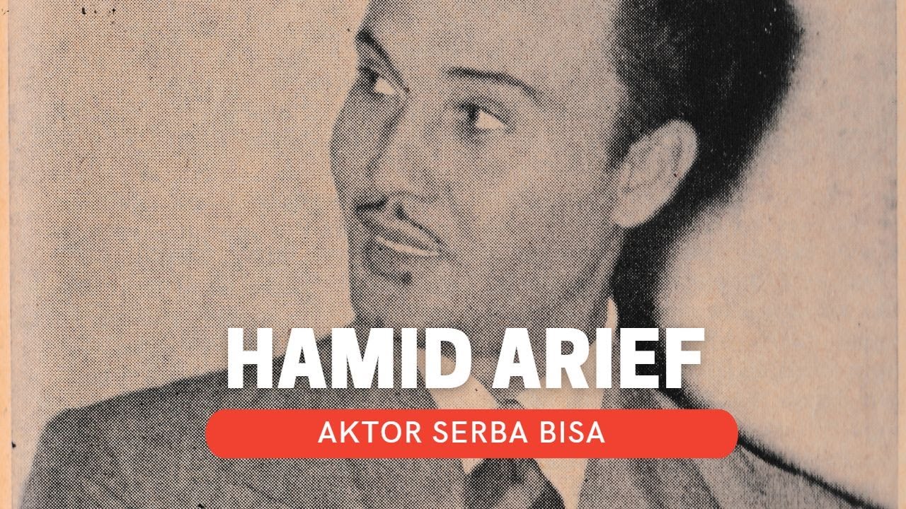Hamid Arief, Aktor Serba Bisa | Artis Lawas 9 - YouTube