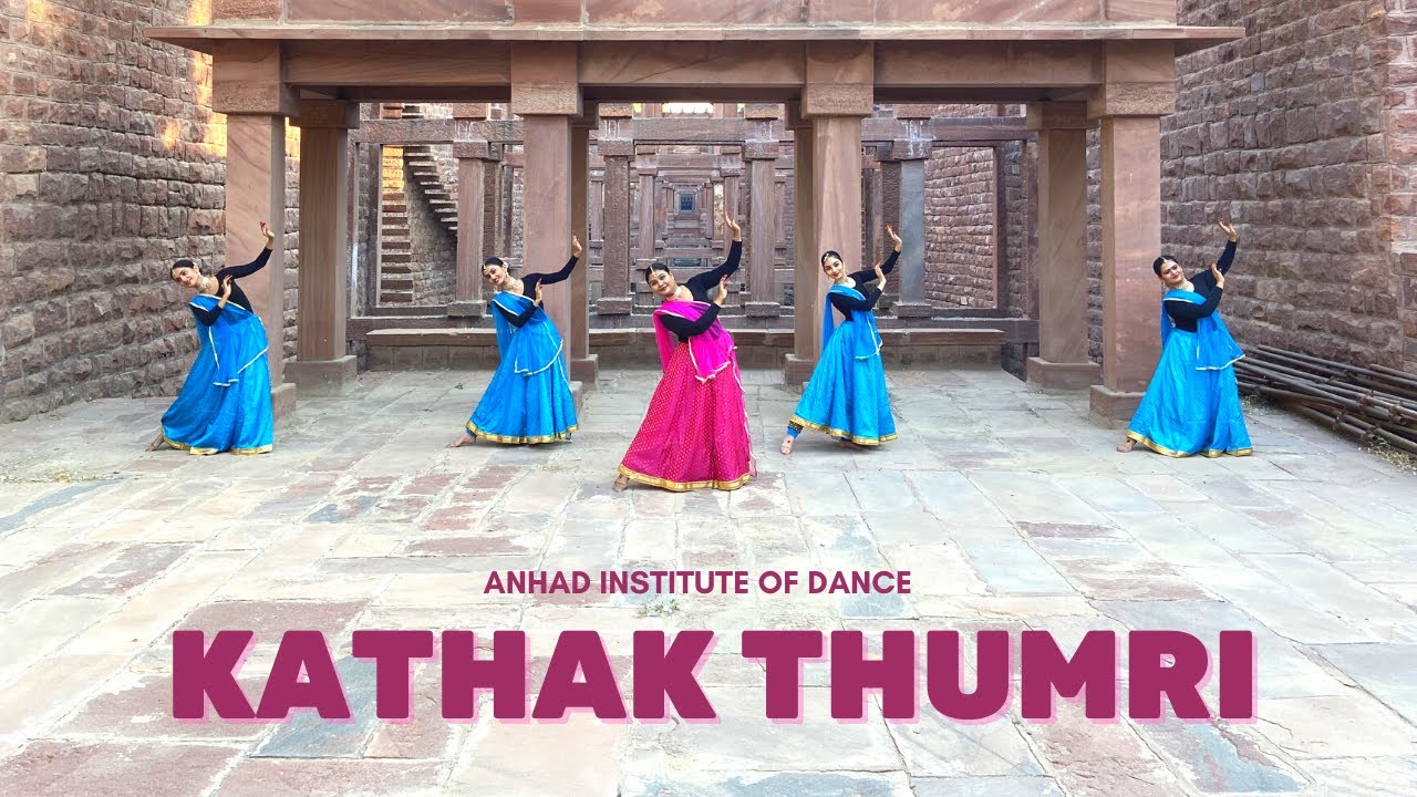 Thumri | Sab Ban Than Ayi Shyam | Kathak Thumri | Anhad Institute of ...