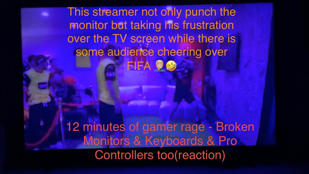 Streamer destroy TV screen(language)12 minutes of gamer rage - Broken ...