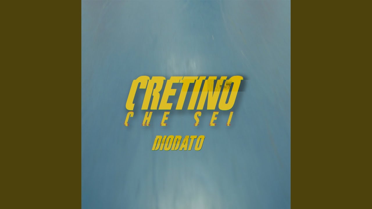Cretino che sei - YouTube