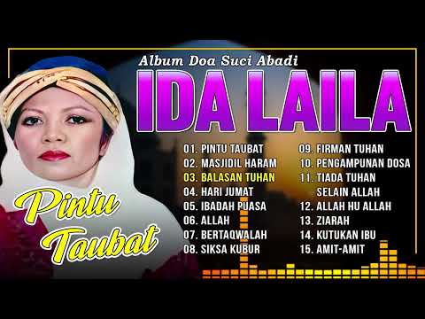 ALBUM DOA SUCI ABADI IDA LAILA - Pintu Taubat, Masjidil Haram, Balasan Tuhan